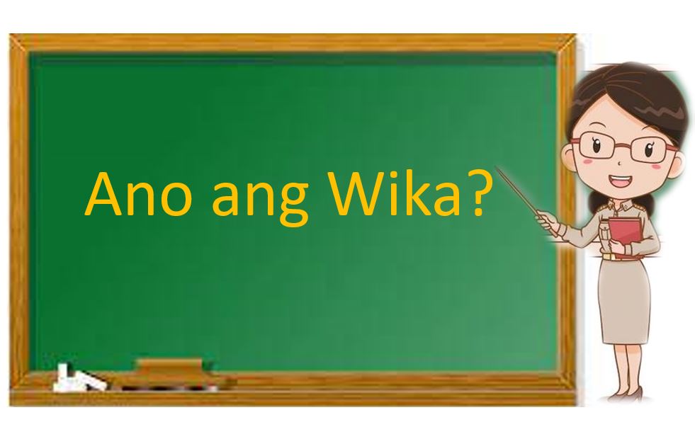 Ano Ang Wika at Pinagmulan ng Wika?